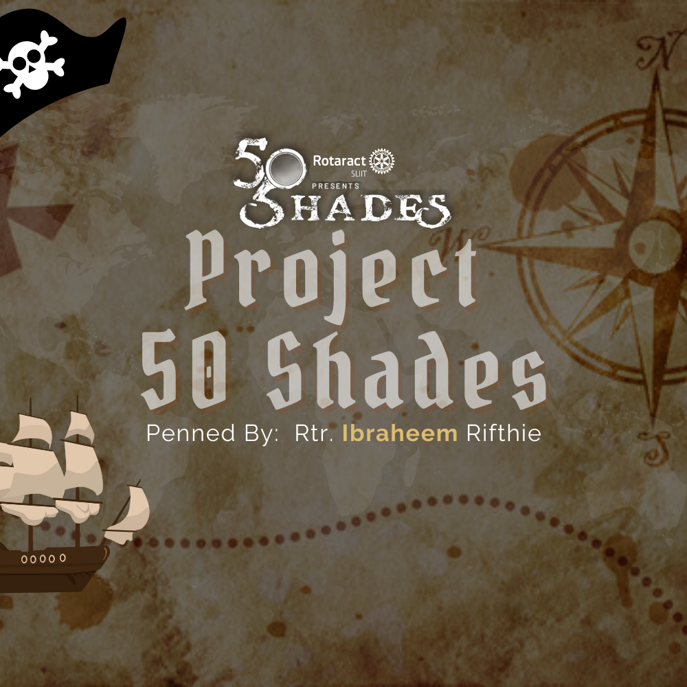 Project 50 Shades – Rotaract Club of SLIIT