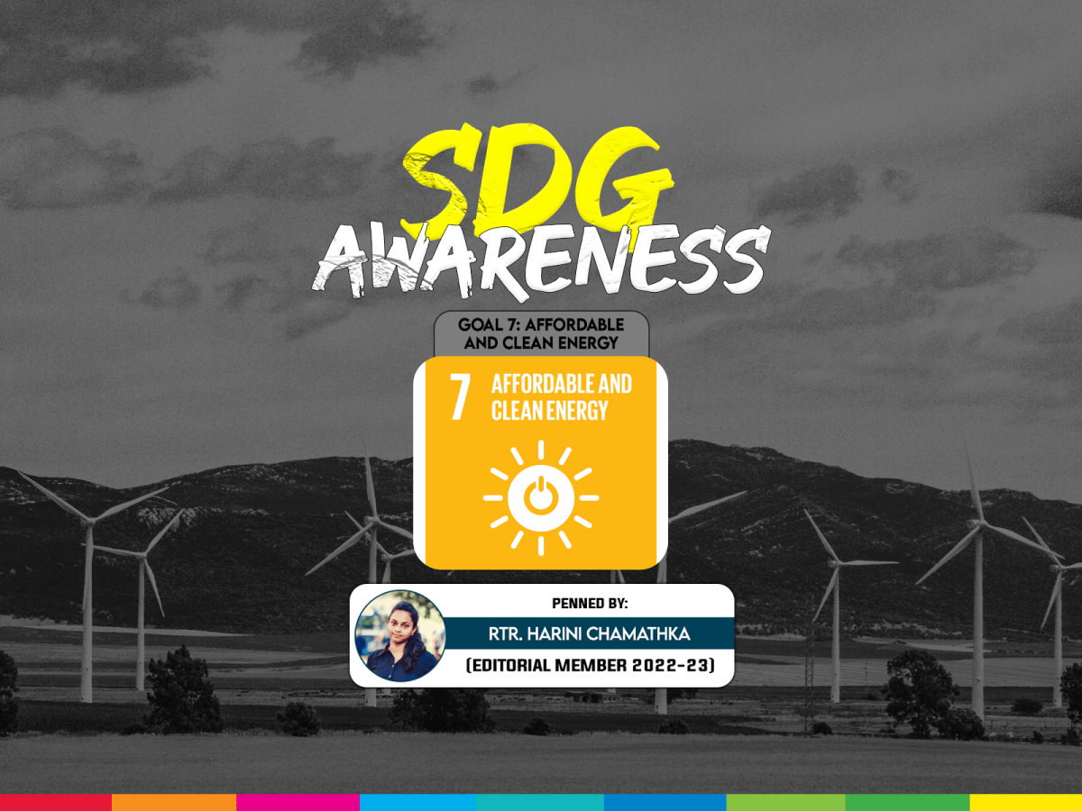 Clean and affordable energy – SDG 7 – Rotaract Club of SLIIT