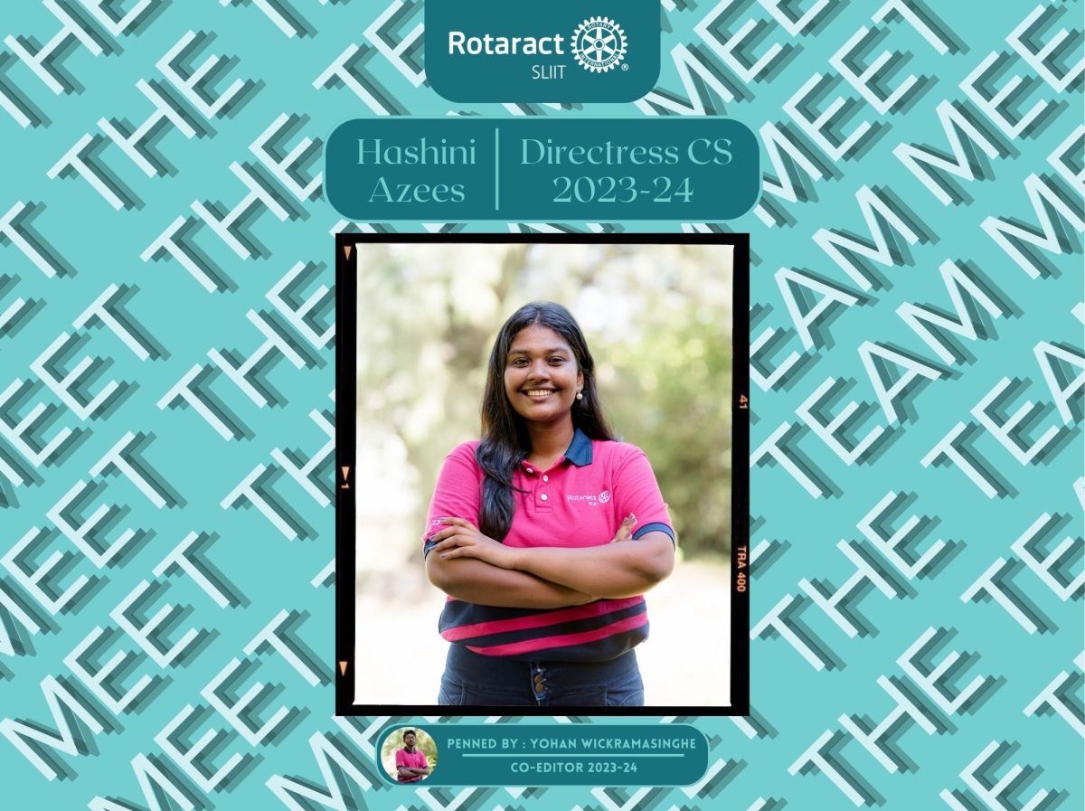 Meet The Team – Hashini Azees – Rotaract Club of SLIIT