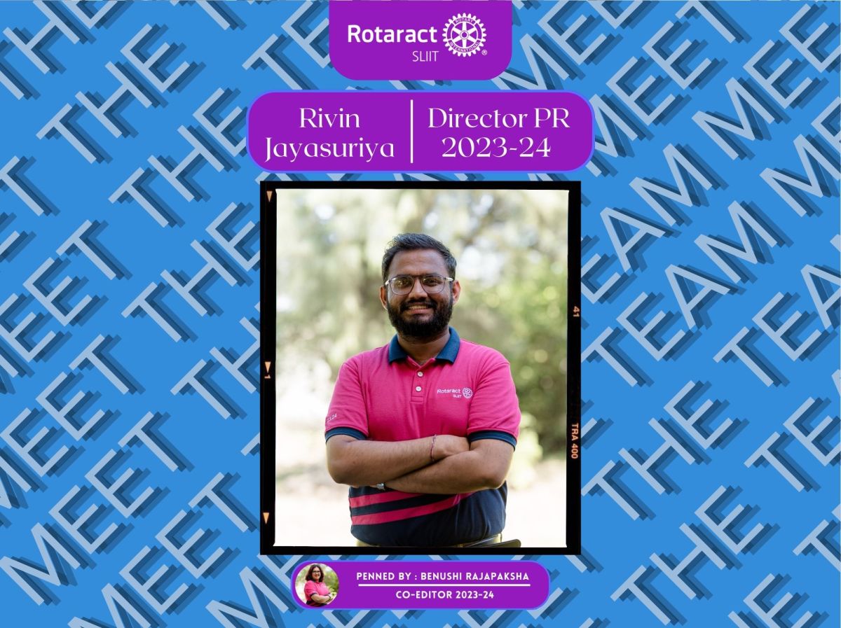 Meet The Team – Rivin Jayasuriya – Rotaract Club of SLIIT