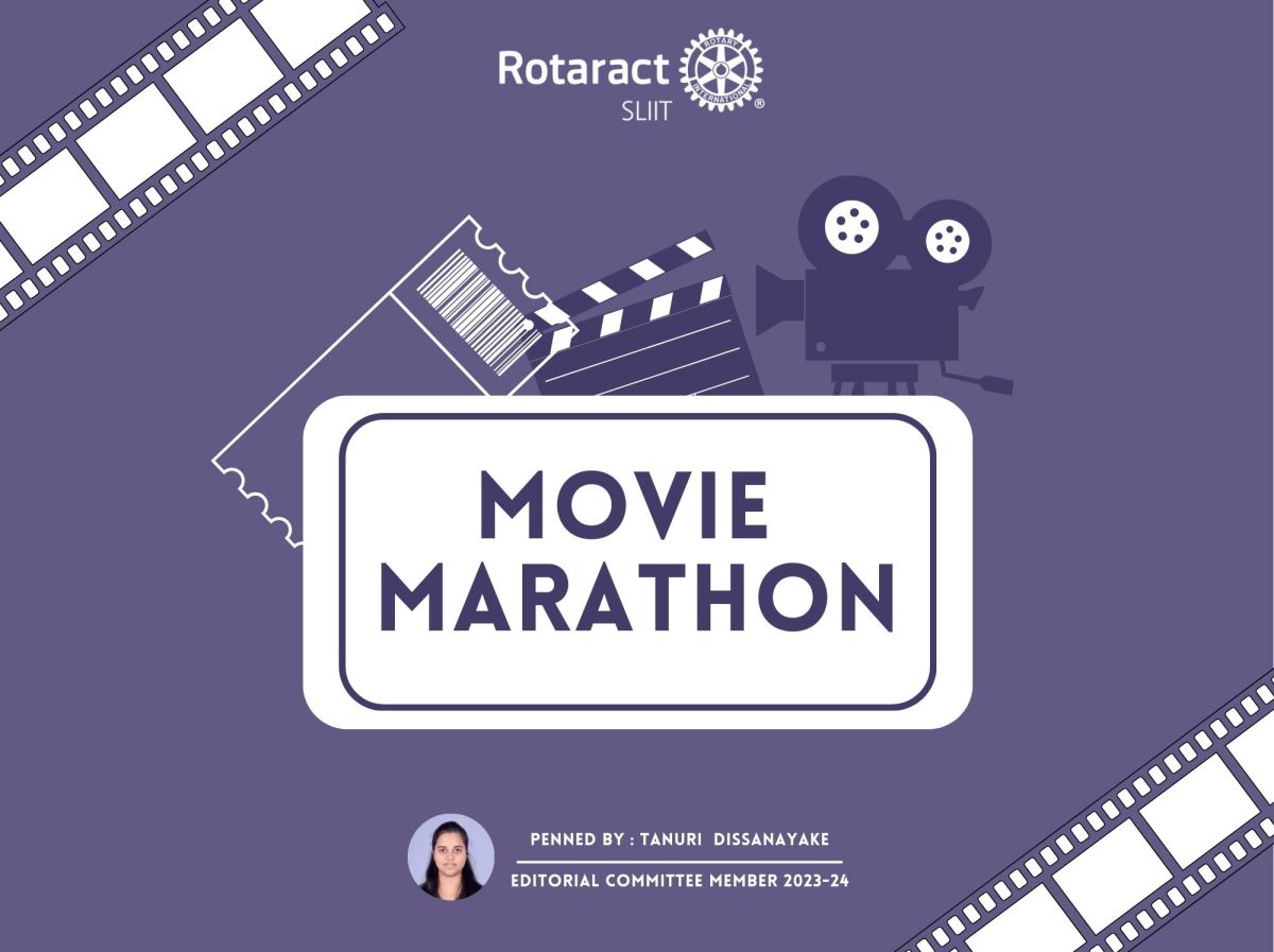 Movie Marathon – Rotaract Club of SLIIT